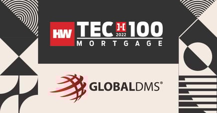 Global DMS 2022 HousingWire Tech100 Mortgage and Real Estate Honoree