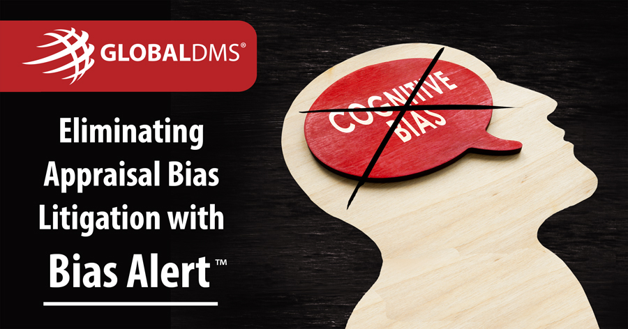 Global DMS Eliminates Appraisal Bias Litigation for Lenders